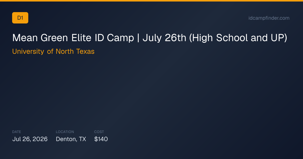 Mean Green Elite ID Camp | July 26th (High School and UP) 2026 — Dates ...